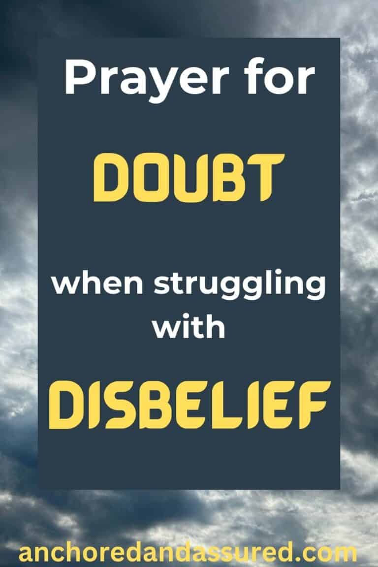 Prayer for Doubt When Struggling With Unbelief - Anchored and Assured
